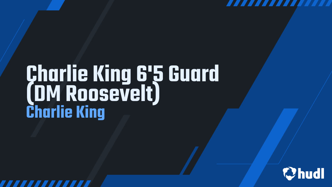 Charlie King 6'5 Guard (DM Roosevelt) - Charlie King highlights - Hudl