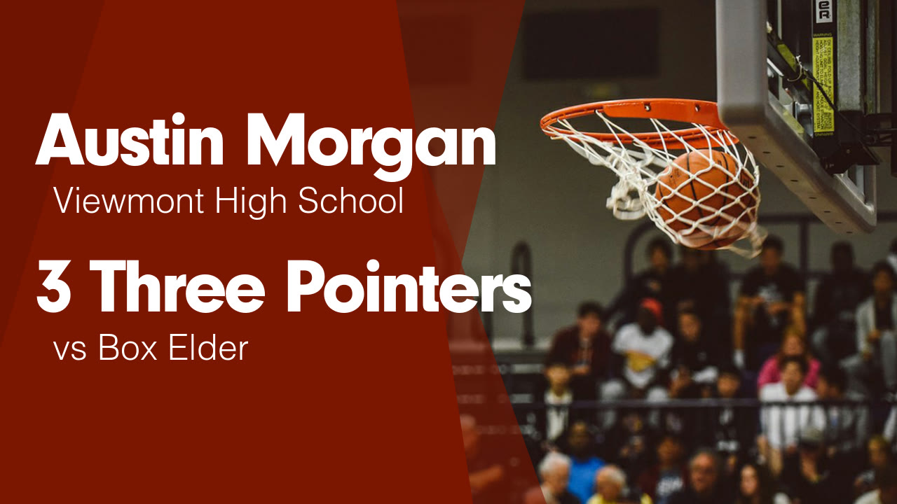 3 Three Pointers vs Box Elder - Austin Morgan highlights - Hudl