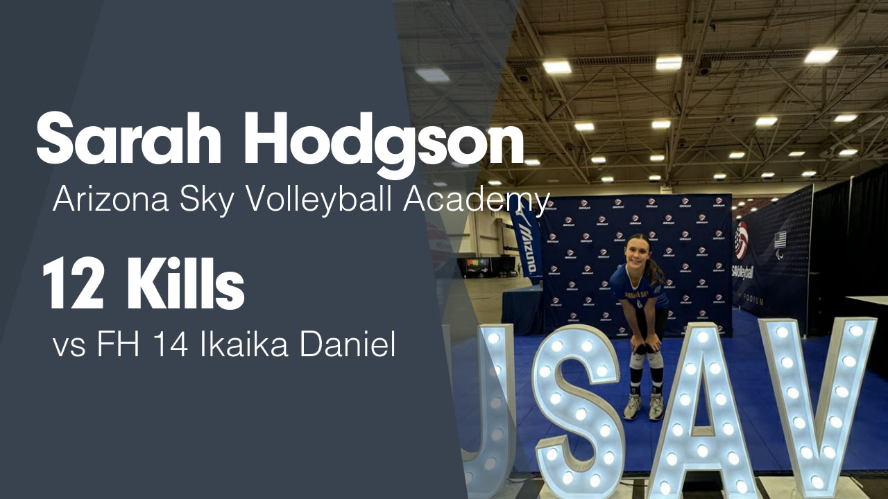 12 Kills vs FH 14 Ikaika Daniel - Sarah Hodgson highlights - Hudl