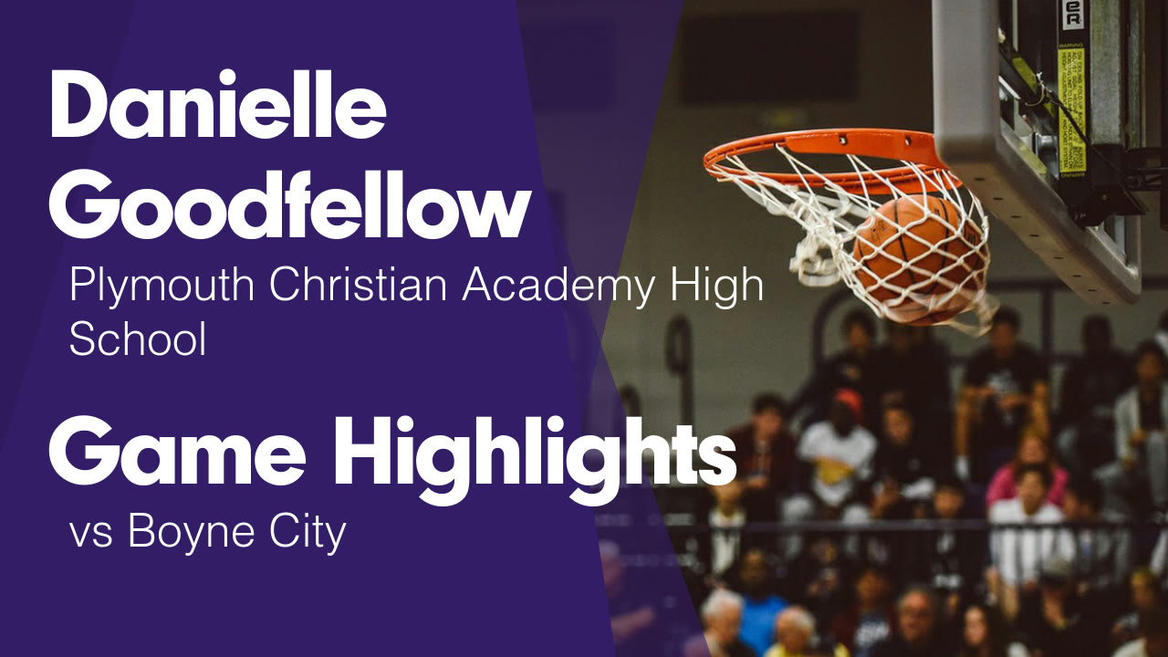 Game Highlights vs Boyne City - Danielle Goodfellow highlights - Hudl