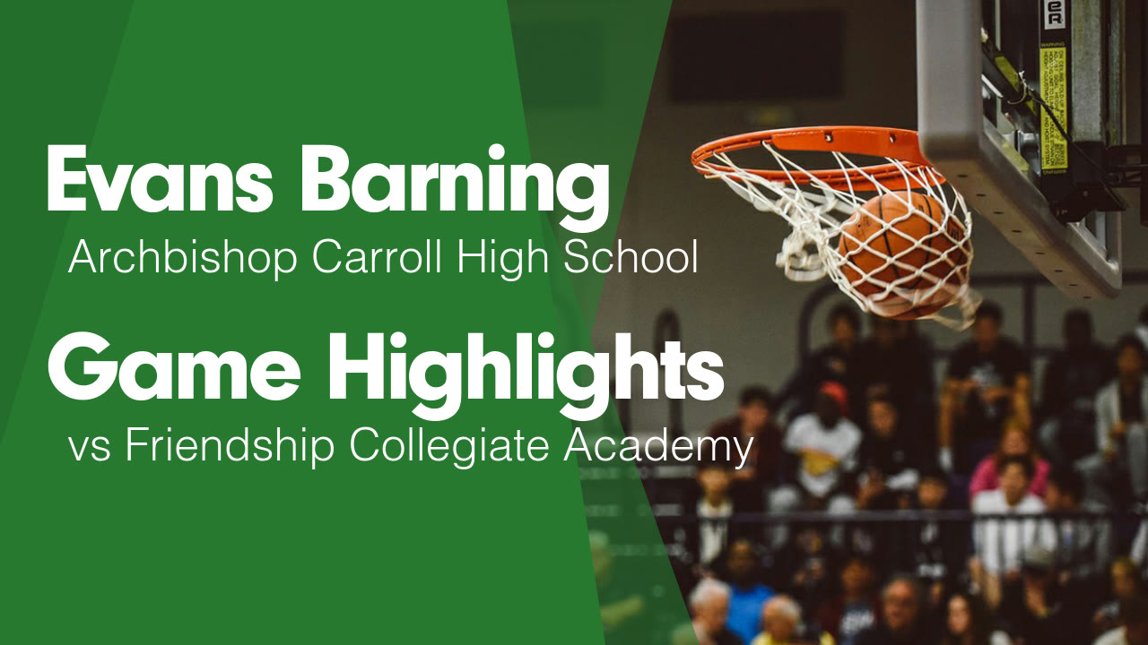 Game Highlights vs Friendship Collegiate Academy - Evans Barning highlights - Hudl