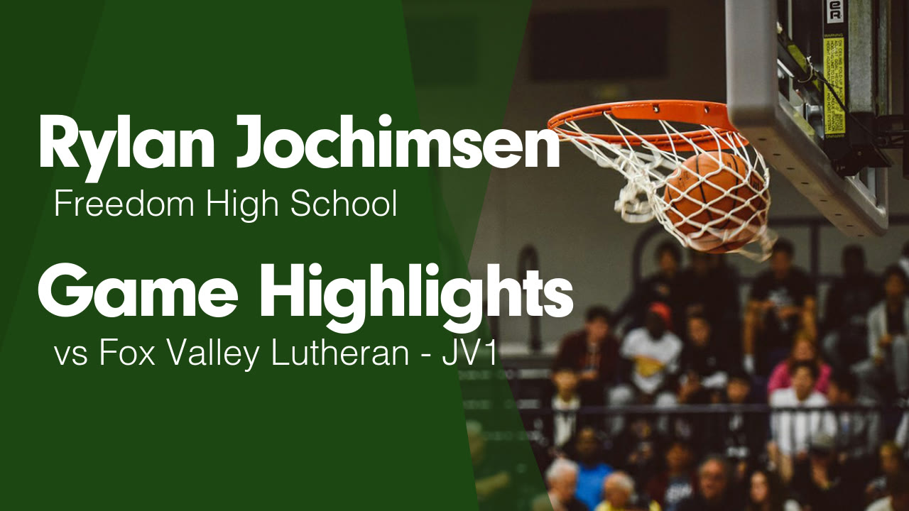 Game Highlights vs Fox Valley Lutheran - JV1 - Rylan Jochimsen ...