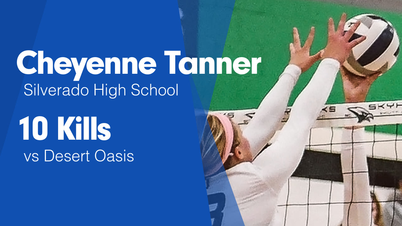 10 Kills vs Desert Oasis - Cheyenne Tanner highlights - Hudl