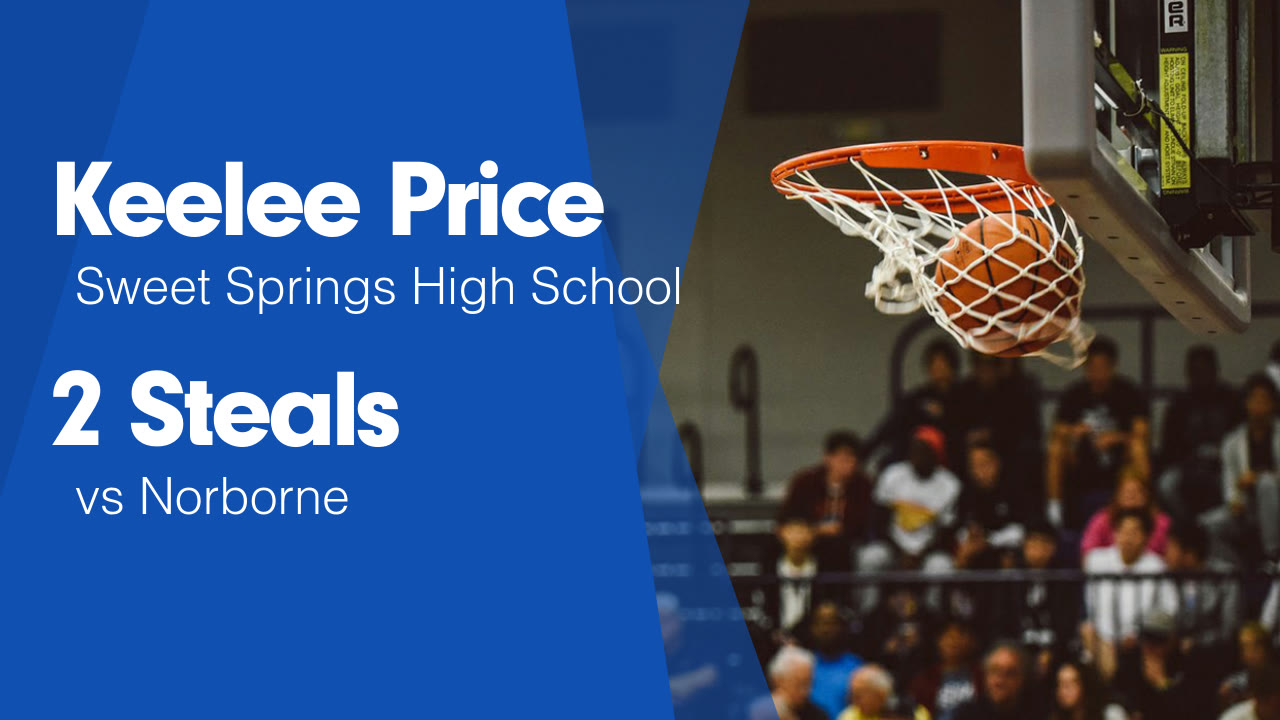 2 Steals vs Norborne - Keelee Price highlights - Hudl
