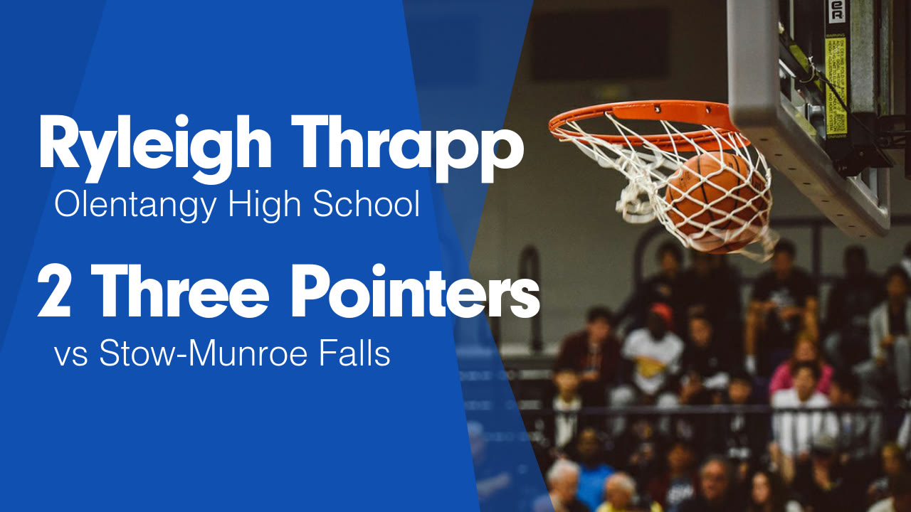 2 Three Pointers vs Stow-Munroe Falls - Ryleigh Thrapp highlights - Hudl