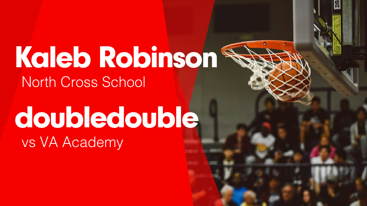 Double Double vs VA Academy - Kaleb Robinson highlights - Hudl