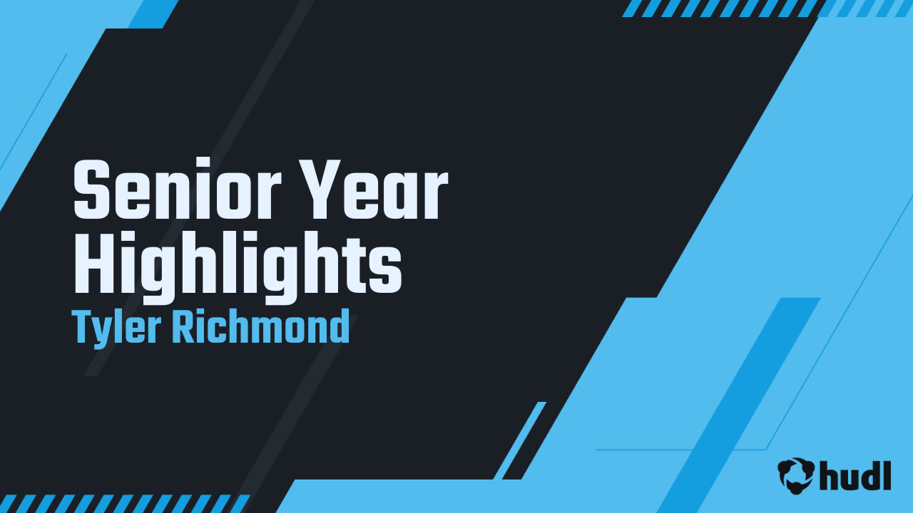 Senior Year Highlights - Tyler Richmond highlights - Hudl