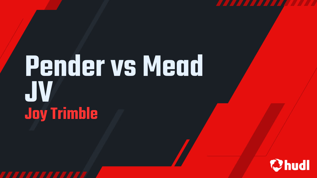 Pender vs Mead JV - Joy Trimble highlights - Hudl