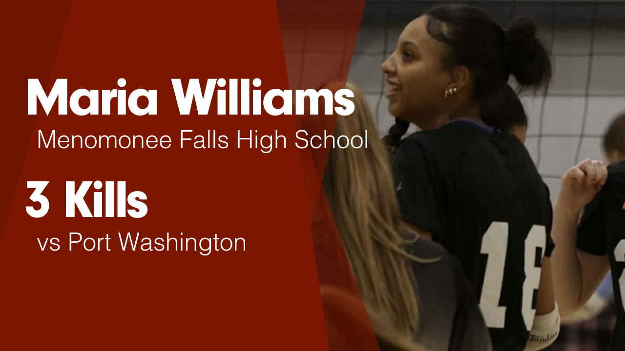3 Kills vs Port Washington - Maria Williams highlights - Hudl