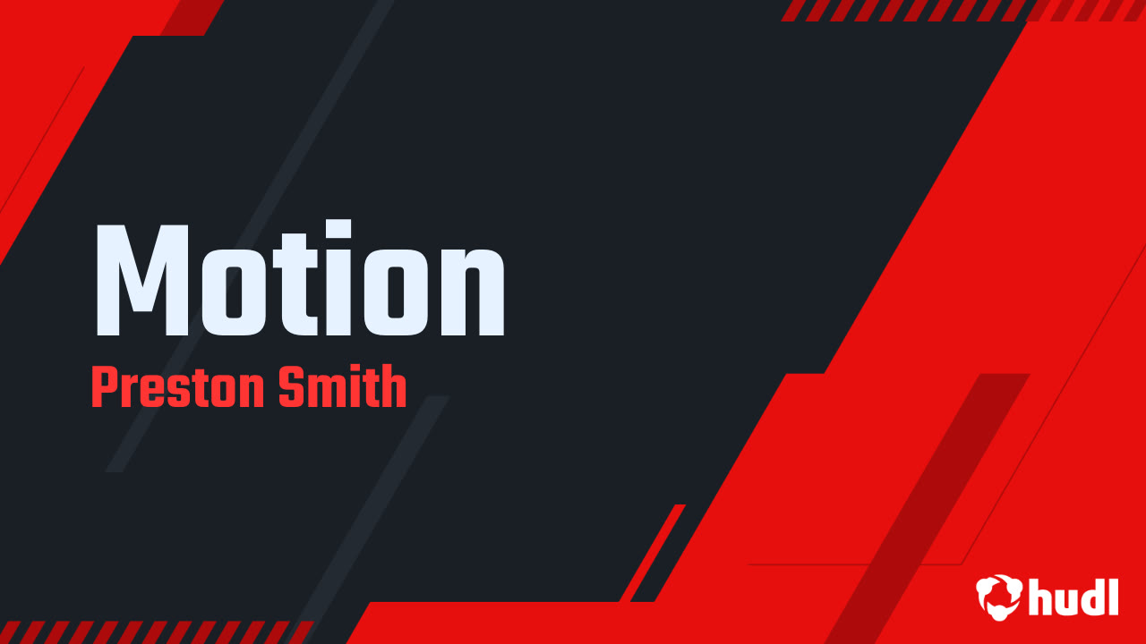 Motion - Preston Smith highlights - Hudl
