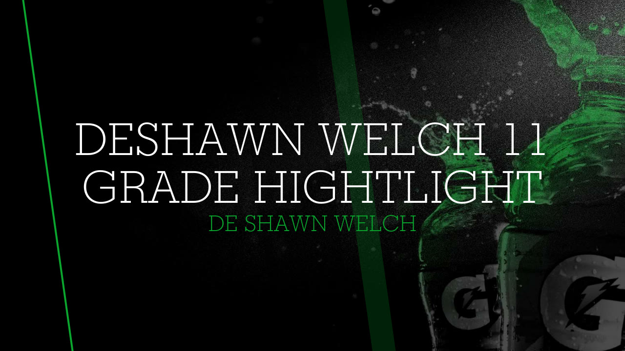 Deshawn welch 11 grade hightlight - Coach Welch highlights - Hudl
