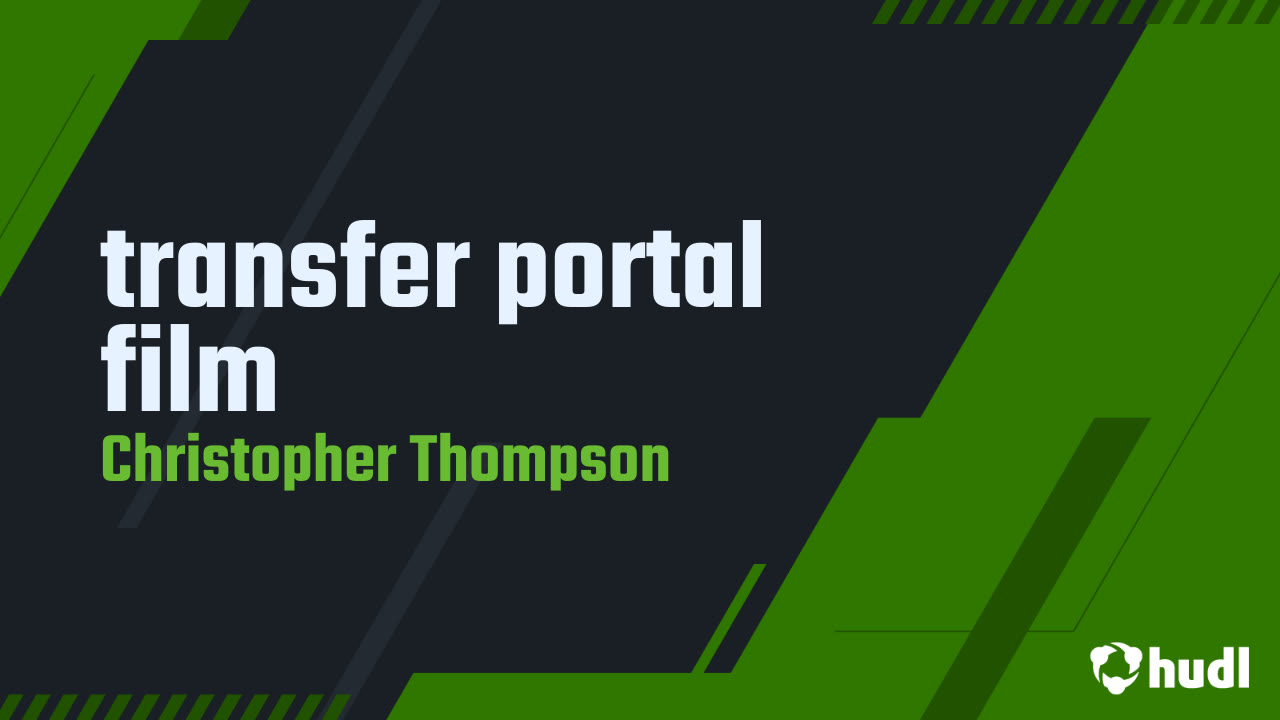 transfer portal film - Christopher Thompson highlights - Hudl