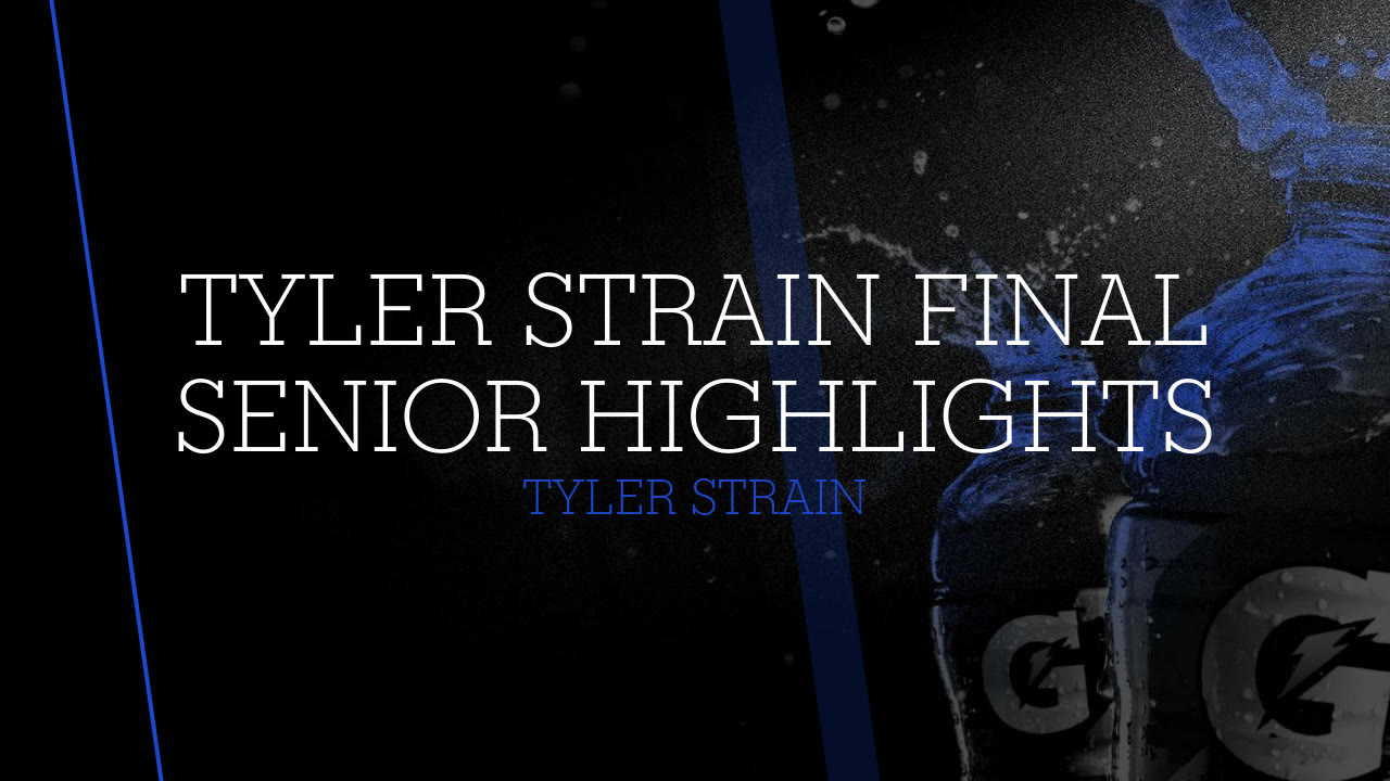 Tyler strain final senior highlights - Tyler Strain highlights - Hudl