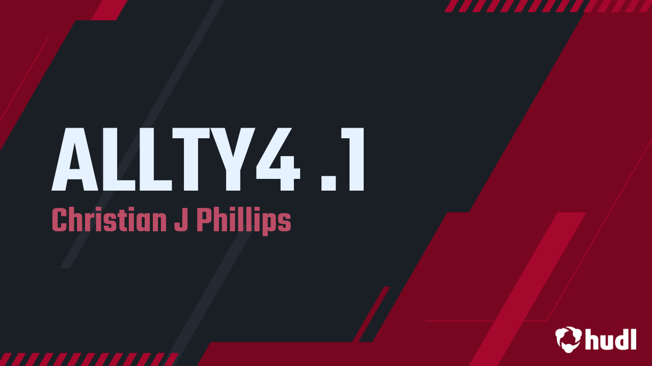 ALLTY4 .1 - Christian J Phillips highlights - Hudl