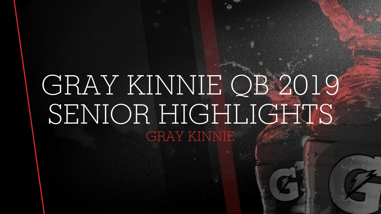 Gray Kinnie QB 2019 Senior Highlights - Gray Kinnie highlights - Hudl