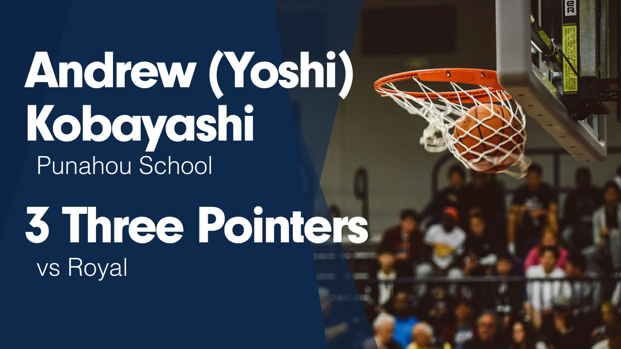 3 Three Pointers vs Royal - Andrew (Yoshi) Kobayashi highlights - Hudl