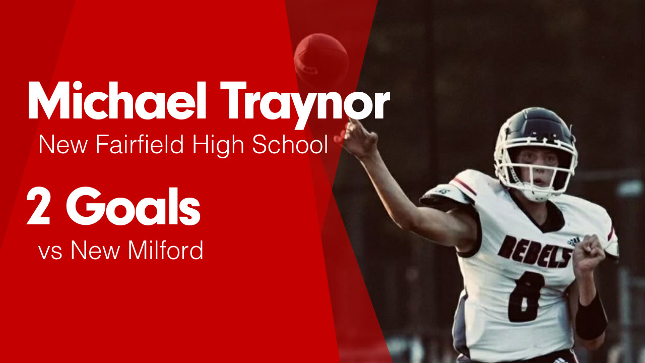 2 Goals vs New Milford - Michael Traynor highlights - Hudl