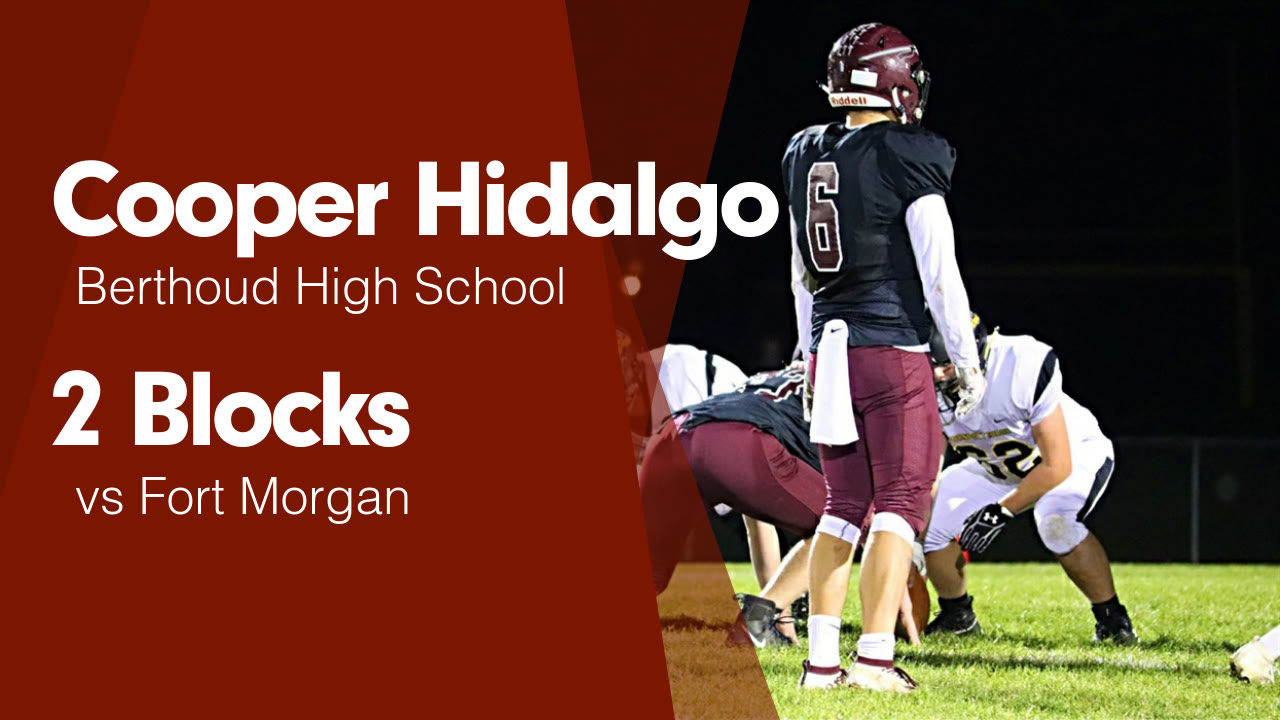 2 Blocks vs Fort Morgan - Cooper Hidalgo highlights - Hudl