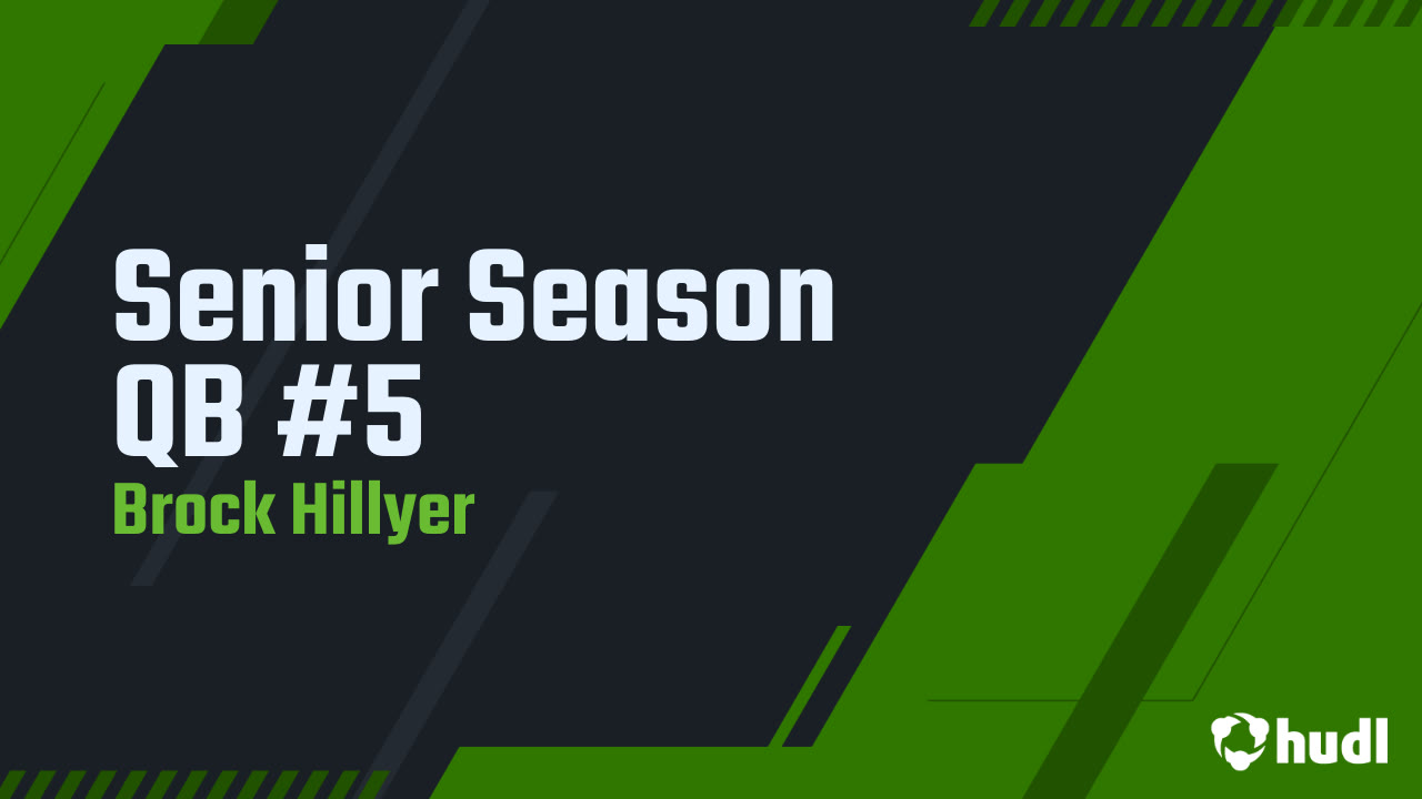 Senior Season QB #5 - Brock Hillyer highlights - Hudl